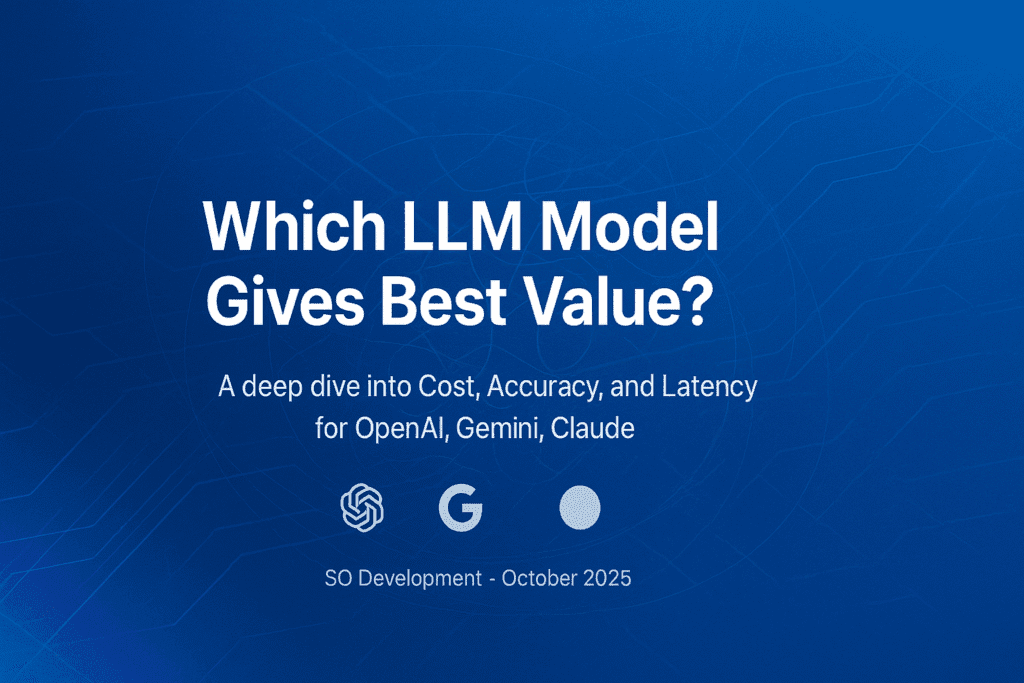 Which LLM Model Gives Best Value? - SO Development